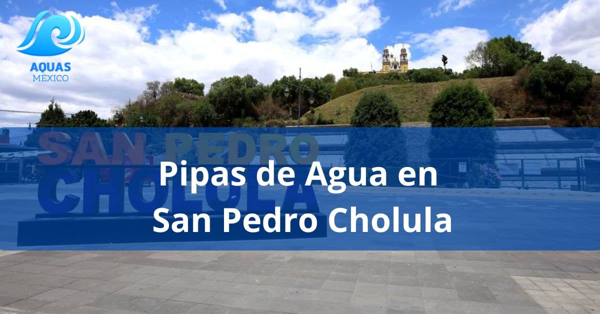 Pipas de Agua en San Pedro Cholula: agua potable las 24 horas - Aquas ...